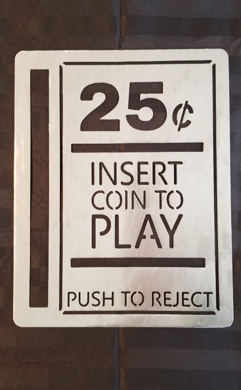 Insert Coin Plasma Cut Metal Sign – classicplayfields.com